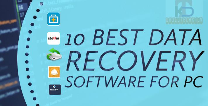 10 Best Data Recovery Software for PC - droidtechknow droidtechknow